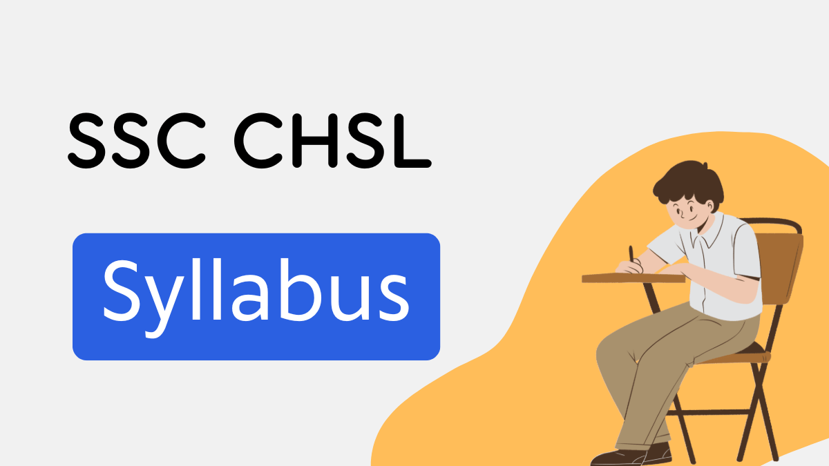 SSC CHSL Syllabus 2024, Exam Pattern, Download PDF SSC CHSL Syllabus 2024, Exam Pattern, Download PDF